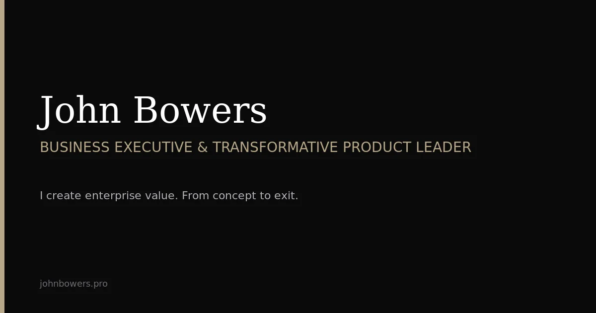 John Bowers | Chief Product Officer | Product Strategy & Technology ...